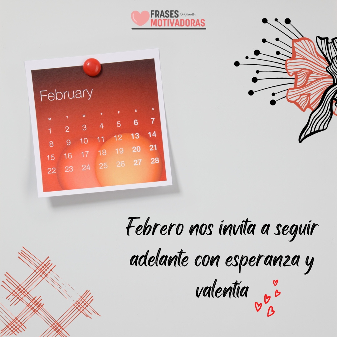Frases Motivadoras de Febrero Cortas Bonitas e Inspiradoras