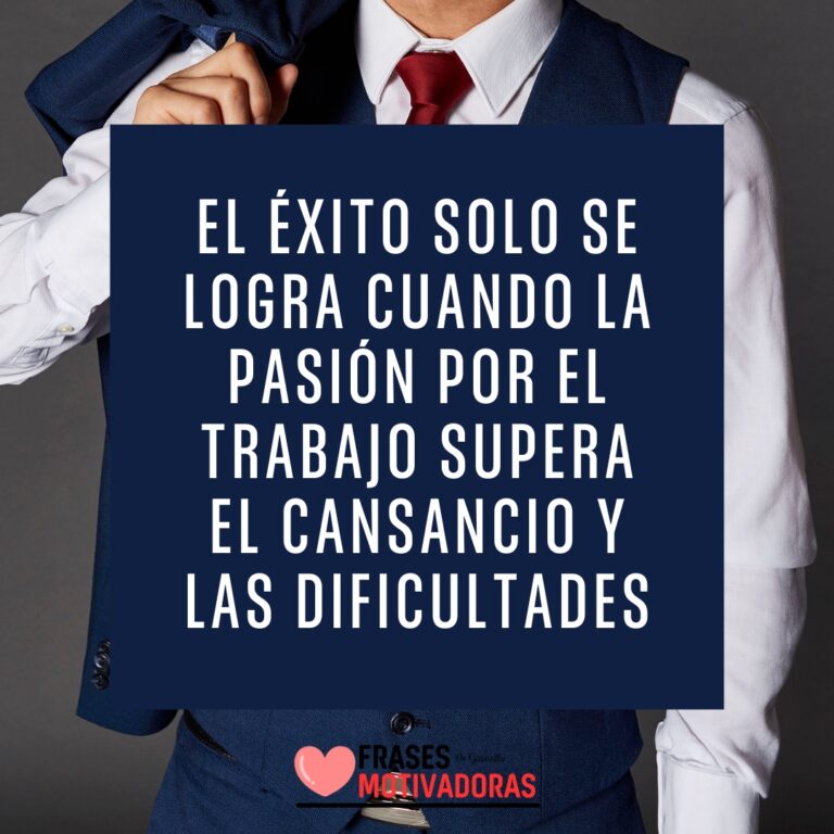 Frases Motivadoras Para Hombres Fuertes y Trabajadores