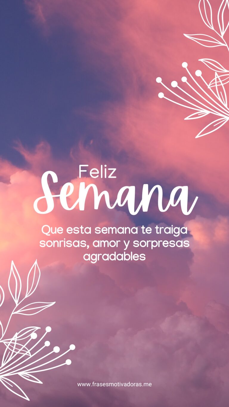 Frases de Inicio de Semana Bonitas y Positivas [Imagenes]